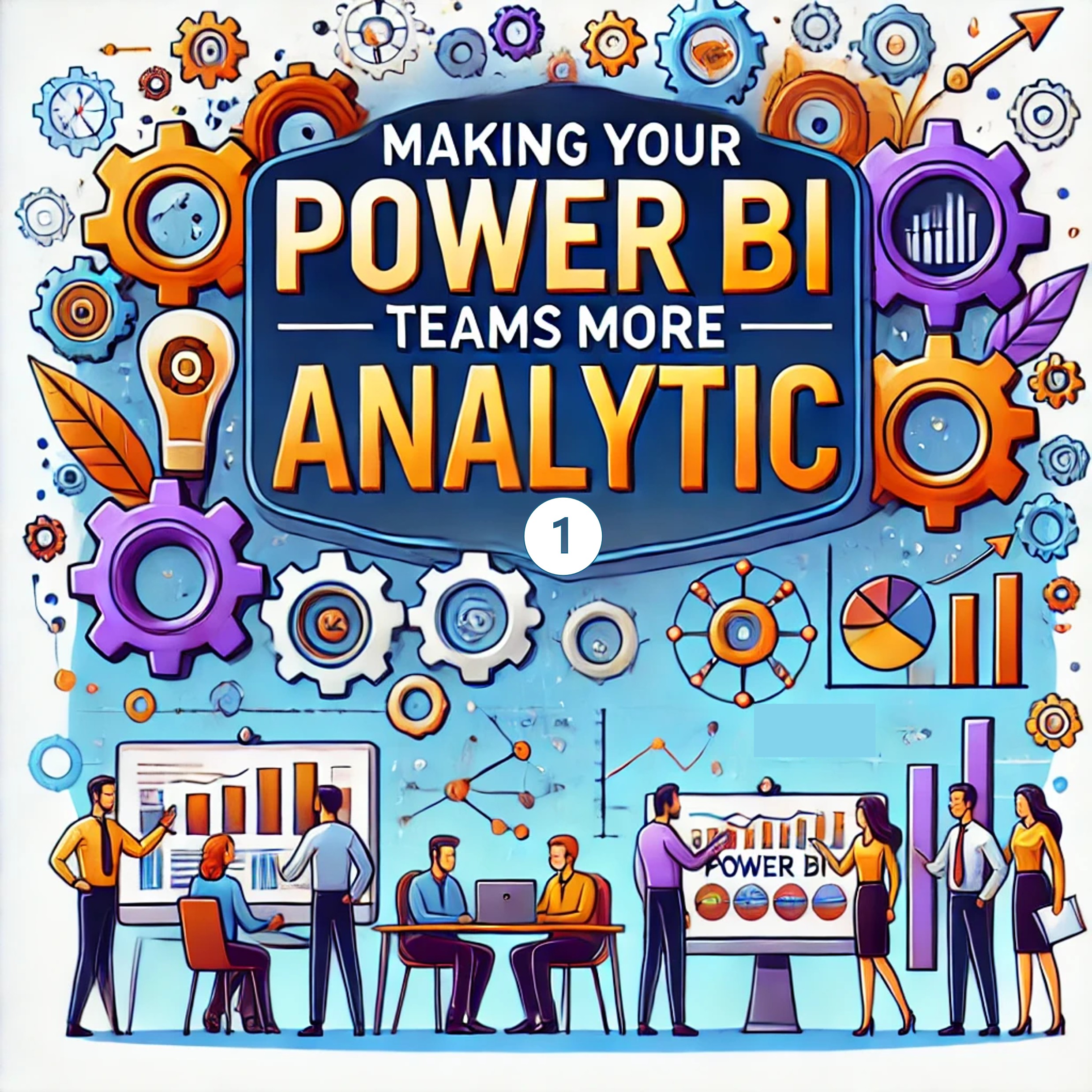 Making Your Power BI Teams More Analytic - Introduction | John Kerski’s ...