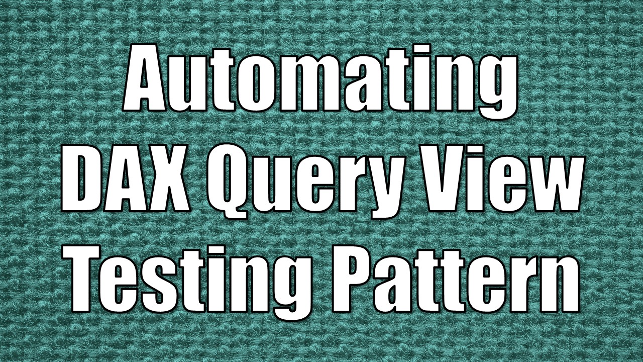 Weaving Dataops Into Microsoft Fabric Automating Dax Query View Testing Pattern With Azure